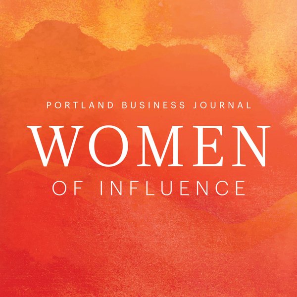 2026 Women of Influence Awards - Portland Business Journal
