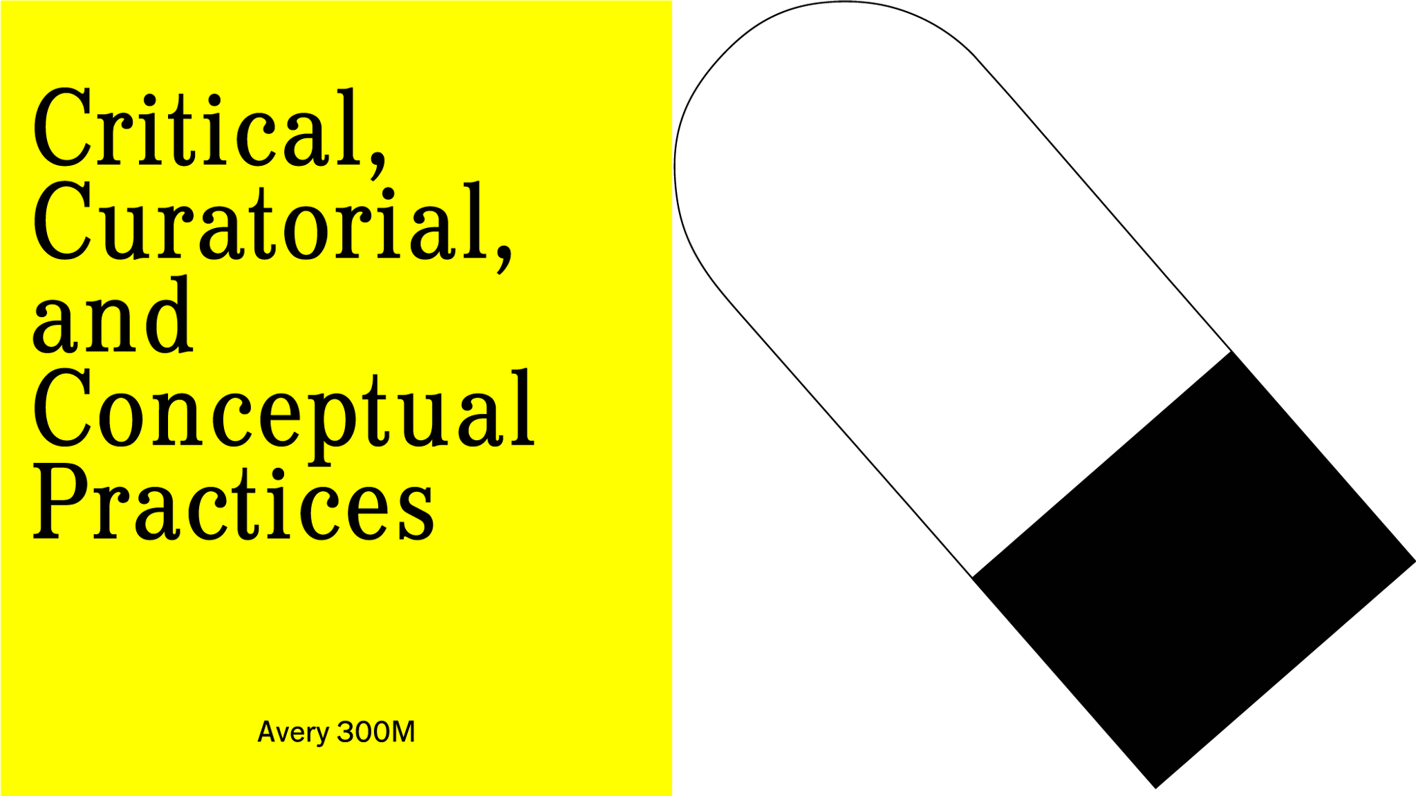 Critical Curatorial And Conceptual Practices - Columbia GSAPP