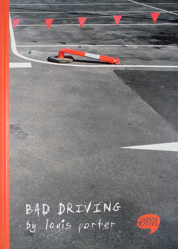 Louis Porter - Bad Driving - Printed Matter