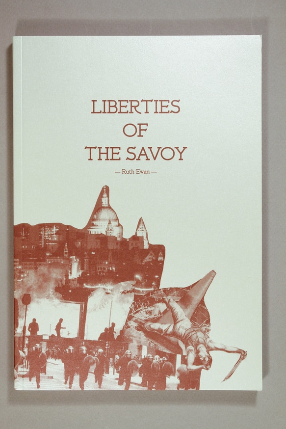 Ruth Ewan - Liberties of the Savoy - Printed Matter