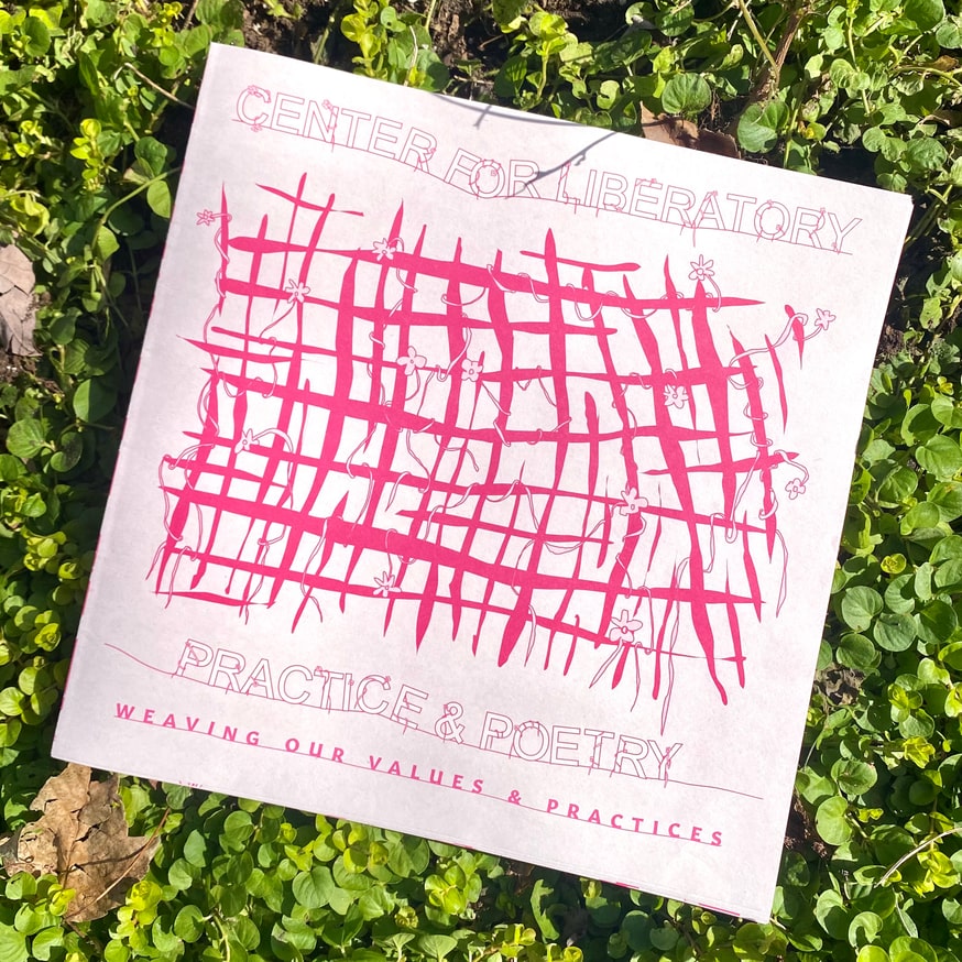 Center for LIberatory Practice and Poetry - Weaving our Values and ...