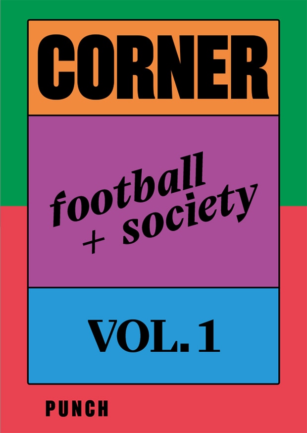 CORNER Football + Society Vol.1 - Printed Matter