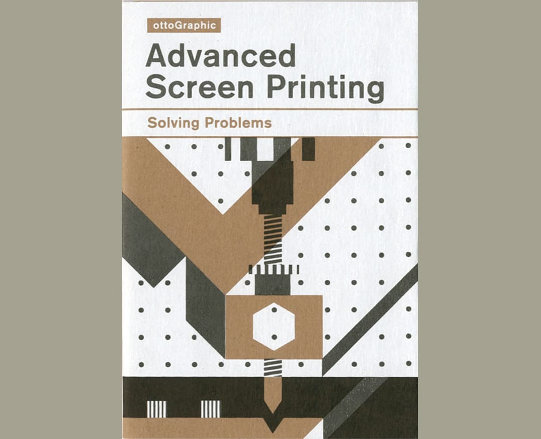 Otto Dettmer - Advanced Screen Printing - Printed Matter